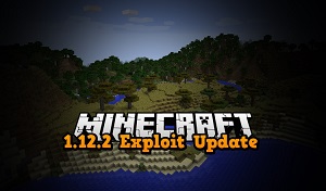 Minecraft 1.12.2 - Exploit Update
