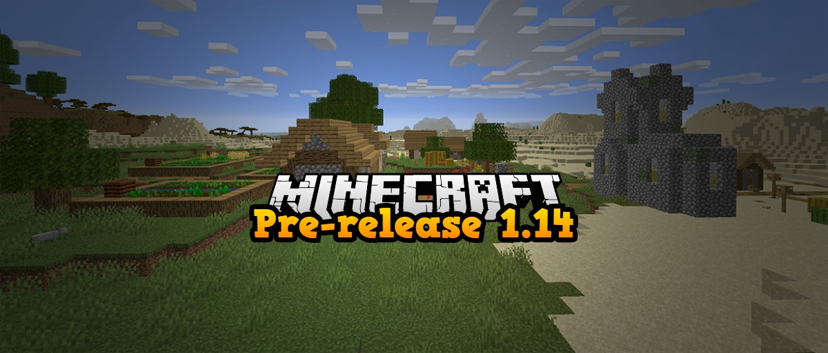 Minecraft 1.14 Pre-release 1 Minecraft 1.14 Pre-release 1